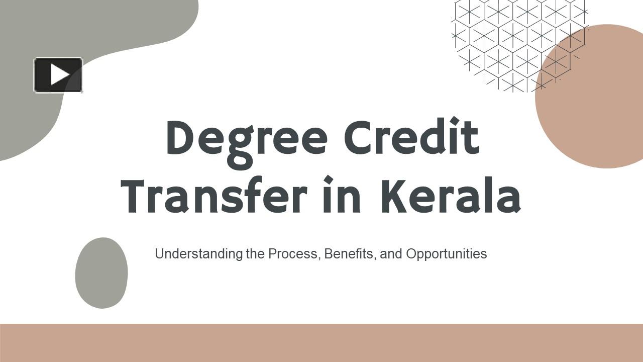 PPT – Step-by-Step Process for Credit Transfer in Kerala PowerPoint ...