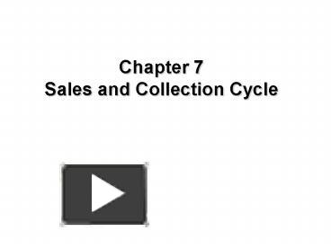 PPT – Chapter 7 Sales and Collection Cycle PowerPoint presentation ...
