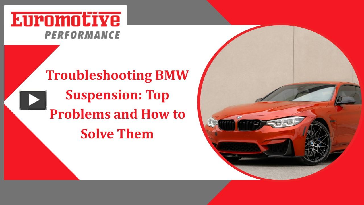 PPT – Troubleshooting BMW Suspension Top Problems and How to Solve Them ...