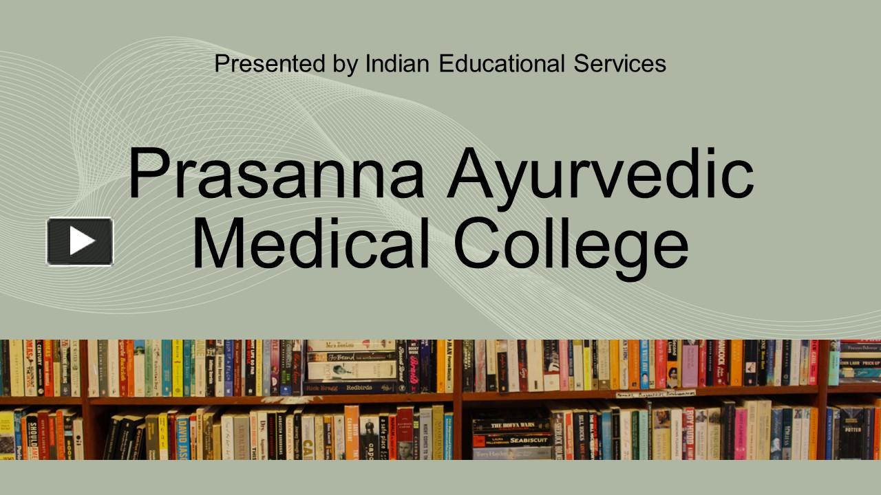 PPT – Prasanna Ayurvedic Medical College PowerPoint presentation | free ...