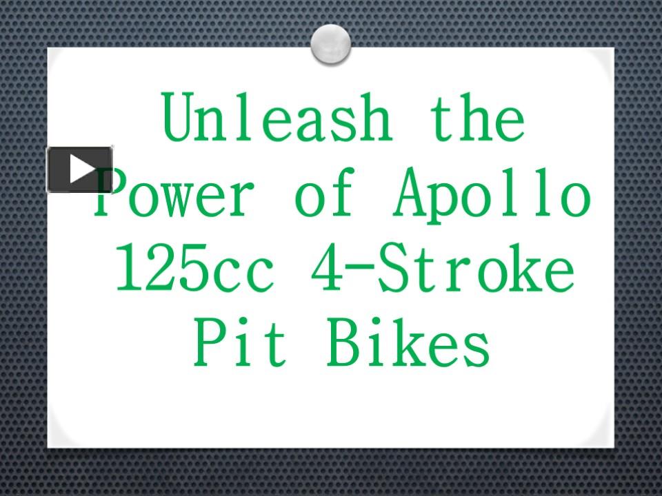 PPT – Unleash the Power of Apollo 125cc 4-Stroke Pit Bikes PowerPoint ...
