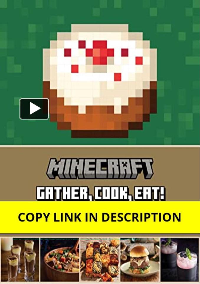 PDF Minecraft: Gather, Cook, Eat! Official Cookbook (Gaming) Hardcover ...