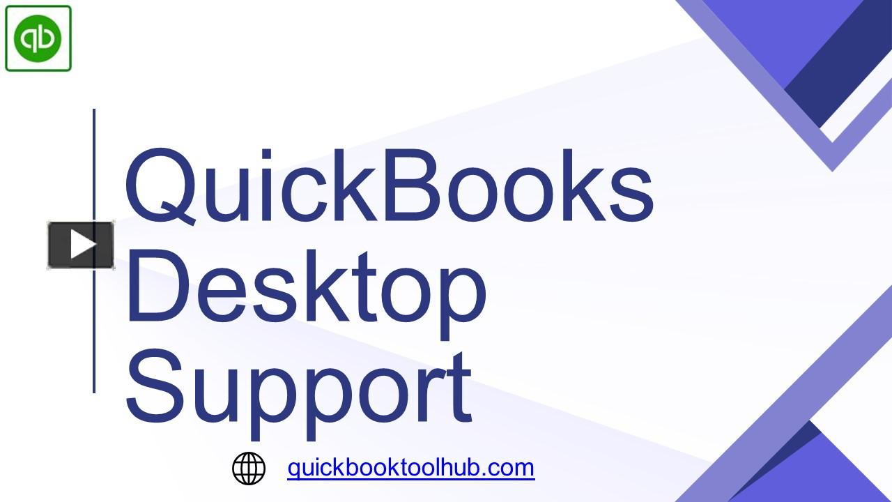 PPT – QuickBooks Desktop Support- A Complete Guide: PowerPoint ...