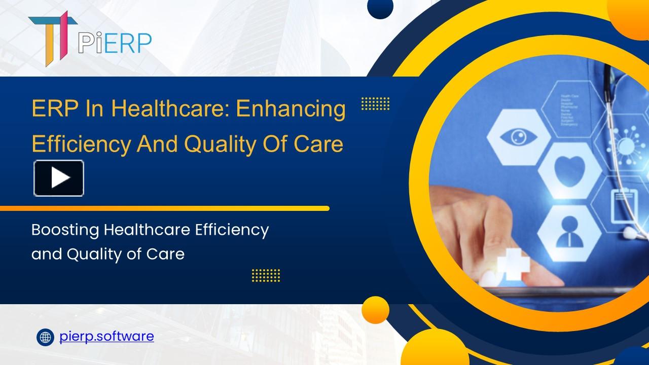 Enhancing Healthcare Operational Efficiency and Quality with ERP ...