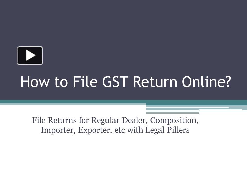 GST Return Filing Online in India! presentation | free to download
