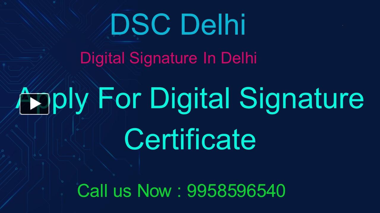 PPT – Digital Signature In Delhi PowerPoint presentation | free to ...