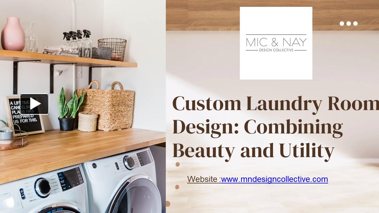 Custom Laundry Room Design Combining Beauty and Utility presentation ...
