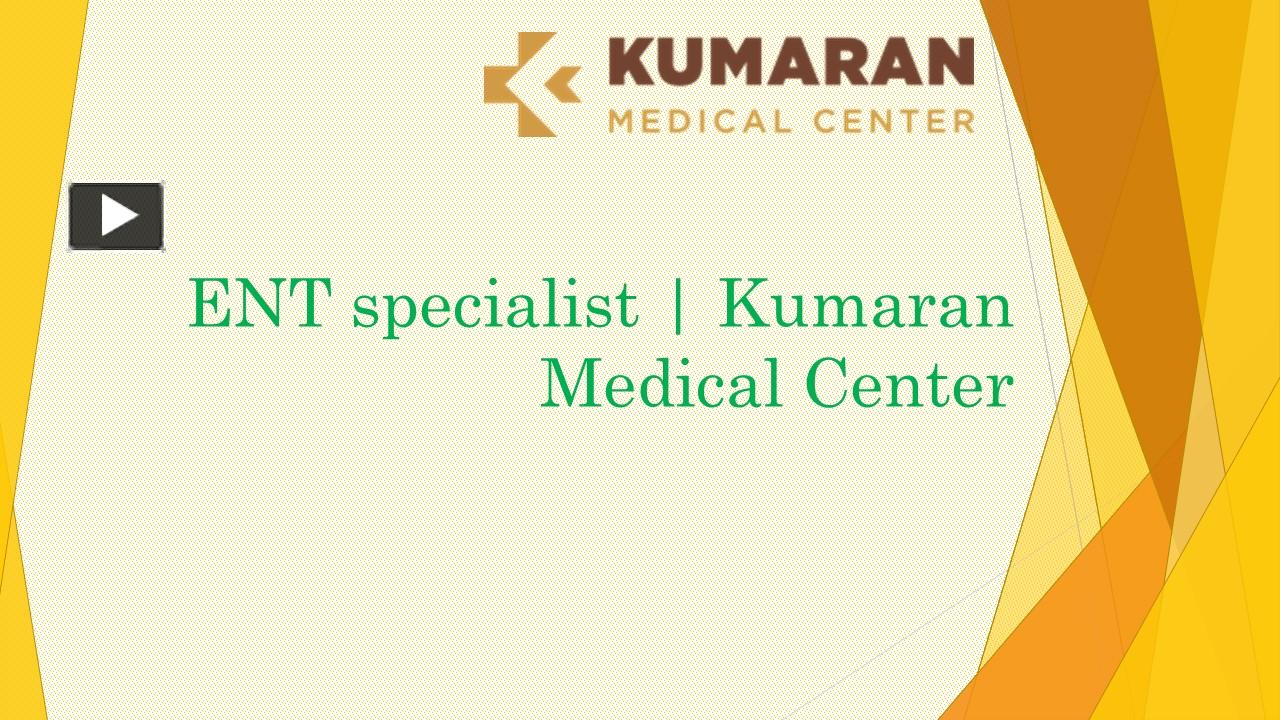 PPT – ENT specialist | Kumaran Medical Center PowerPoint presentation ...