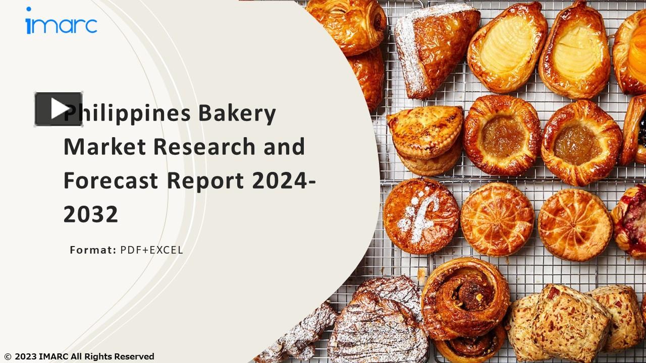 PPT – Philippines Bakery Market PPT 2024: Size, Growth, Demand and ...