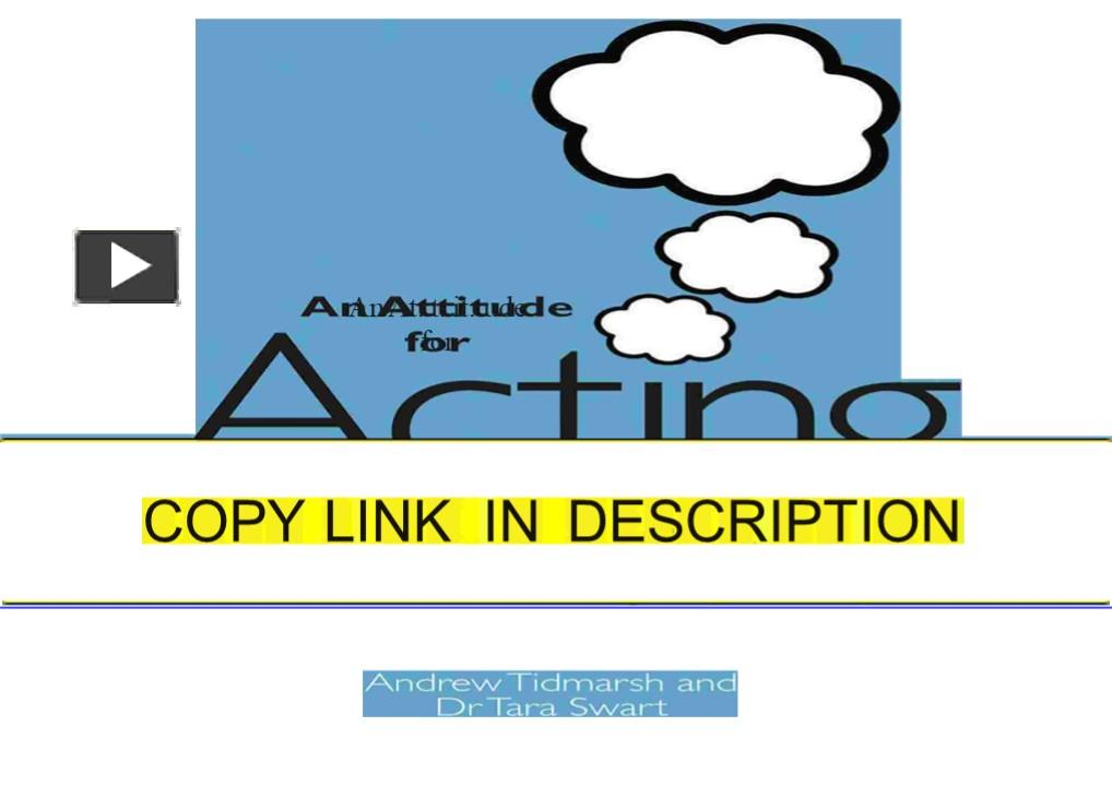 [PDF]⚡ An Attitude for Acting: How to Survive (and Thrive) as an Actor ...