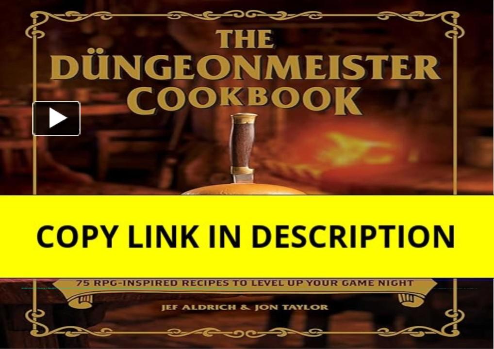 read The Düngeonmeister Cookbook: 75 RPG-Inspired Recipes to Level Up ...