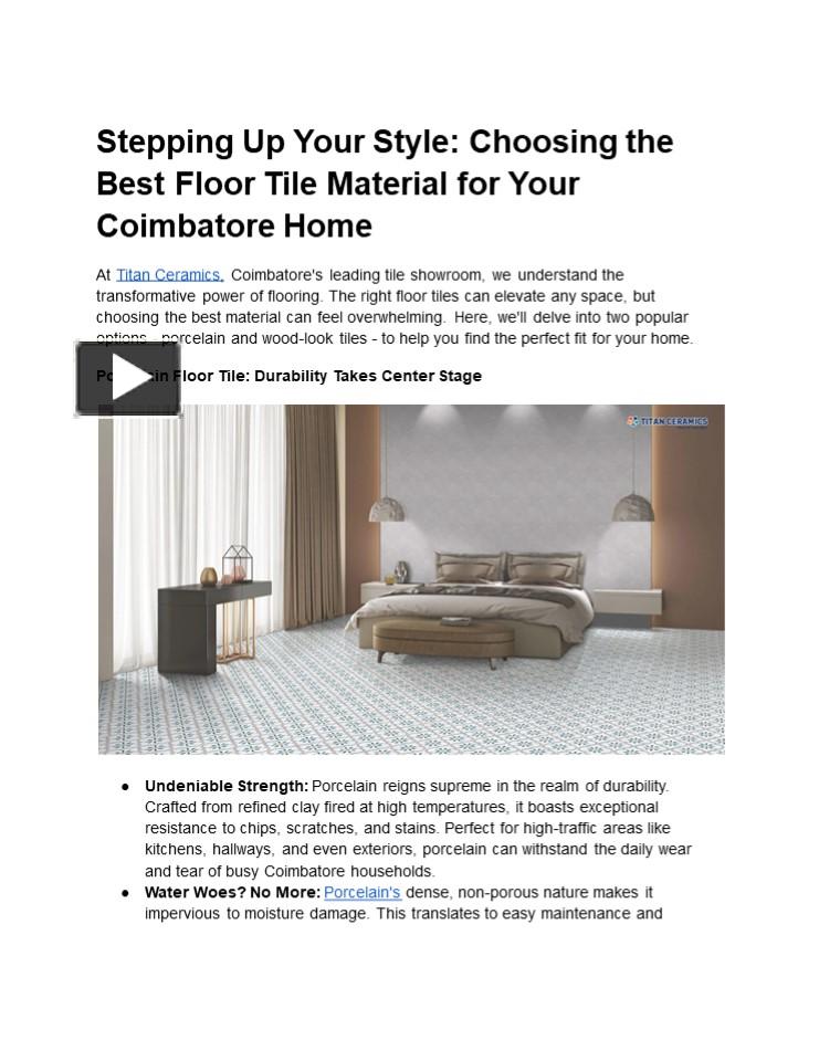 PPT – Stepping Up Your Style_ Choosing the Best Floor Tile Material for ...