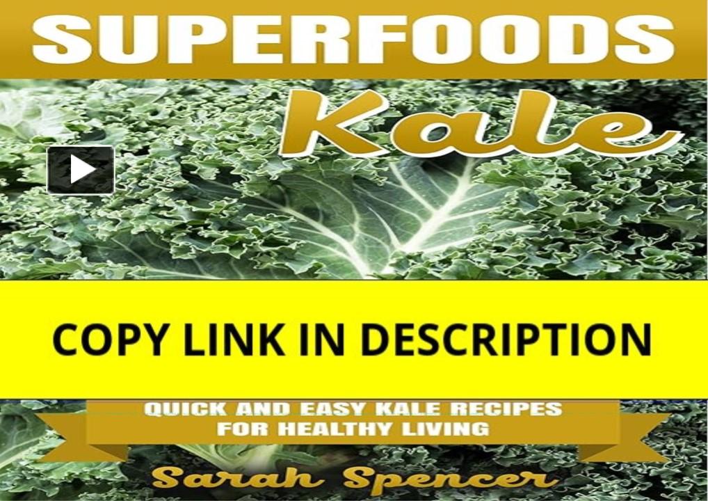 PPT – download SUPERFOODS: KALE: Quick and Easy Kale Recipes for ...