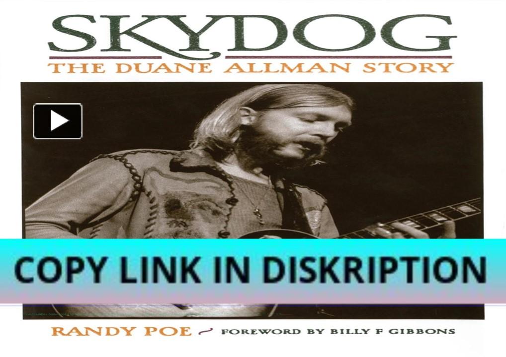 [PDF] DOWNLOAD Skydog: The Duane Allman Story presentation | free to ...