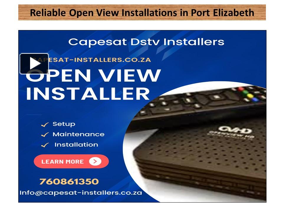 PPT – Reliable Open View Installations in Port Elizabeth PowerPoint ...
