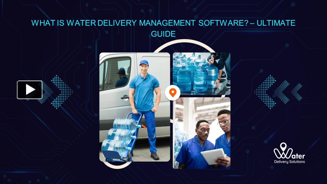 PPT – What is Water Delivery Management Software? – Ultimate Guide ...