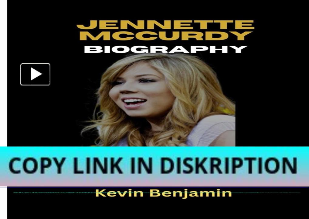 DOWNLOAD/PDF JENNETTE MCCURDY BIOGRAPHY: Behind the Scenes with Janett ...