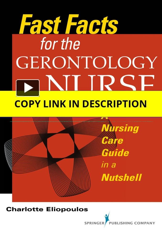 PDF Fast Facts for the Gerontology Nurse: A Nursing Care Guide in a ...