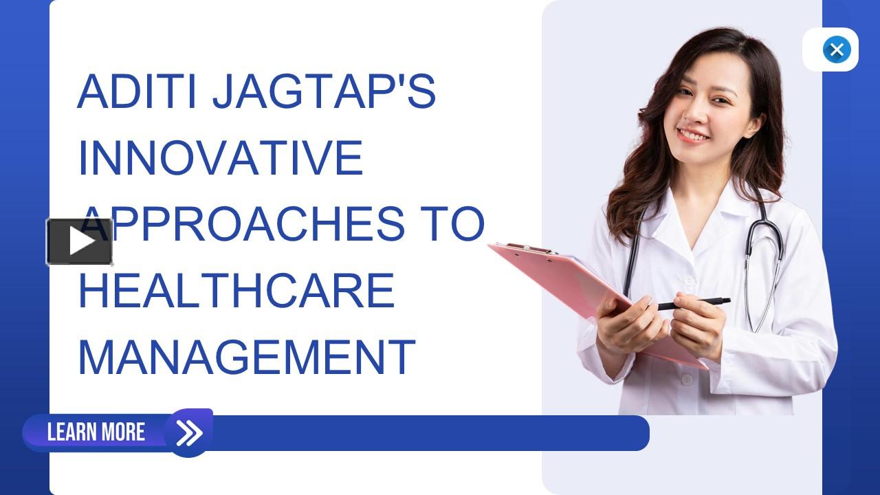 PPT – Aditi Jagtap's Innovative Approaches to Healthcare Management ...