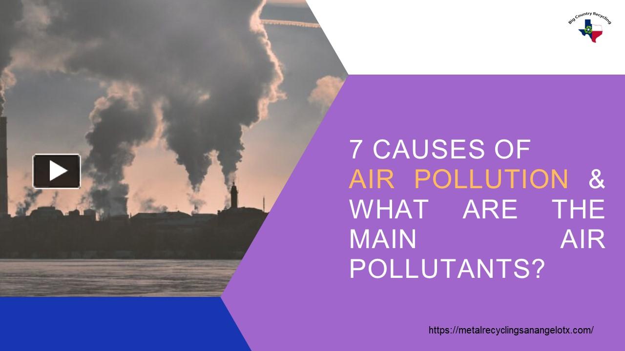 7 causes of air pollution & what are the main air pollutants ...