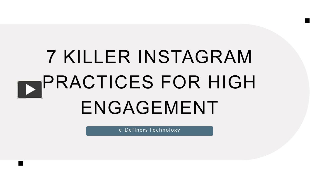 7 Killer Instagram Practices for High Engagement presentation | free to ...