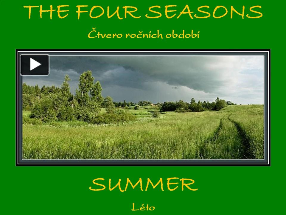 Four Seasons - Summer (John) presentation | free to download