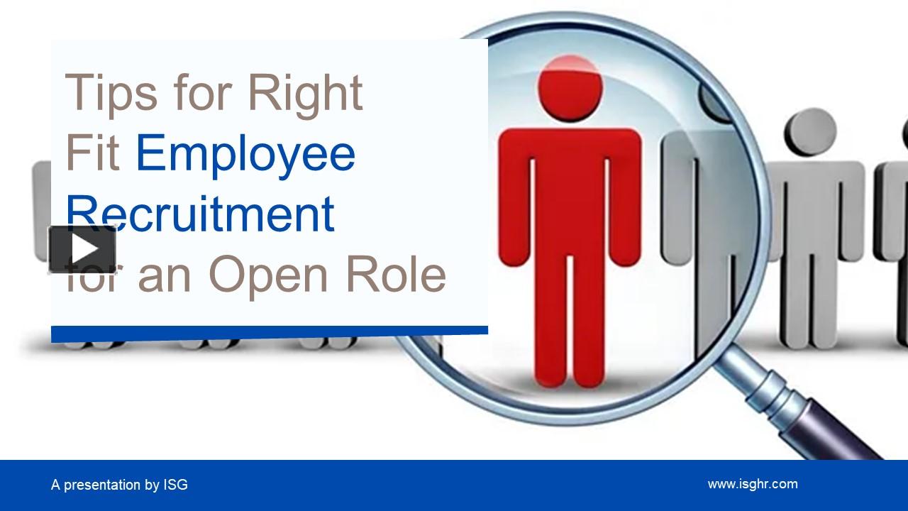 PPT – Tips for Right Fit Employee Recruitment for an Open Role ...