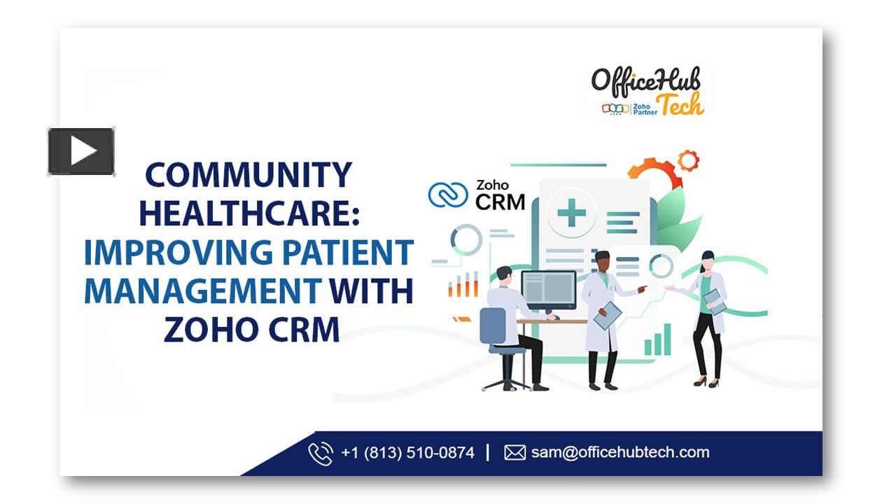 PPT – Community Healthcare: Improving Patient Management with Zoho CRM ...