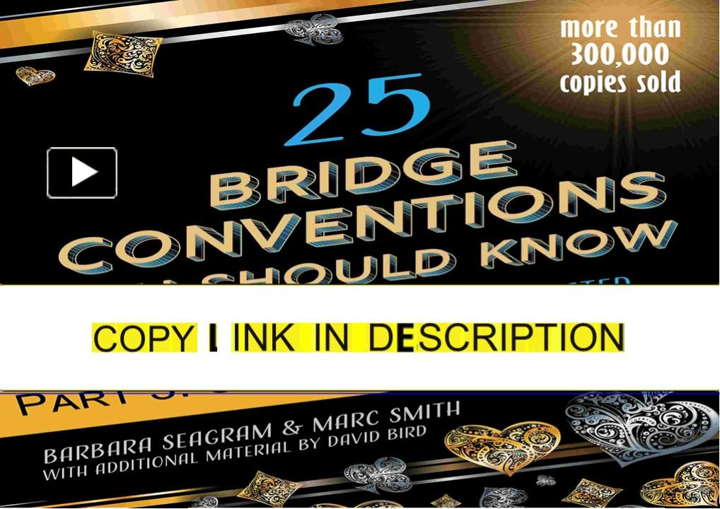 PPT – ⚡PDF ️ 25 Bridge Conventions You Should Know (2nd Edition) Part 3 ...