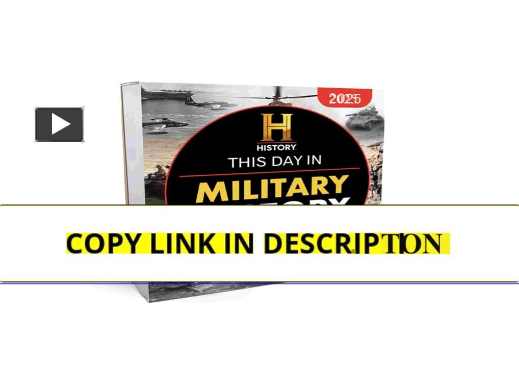 PPT – $PDF$/READ 2025 History Channel This Day in Military History ...