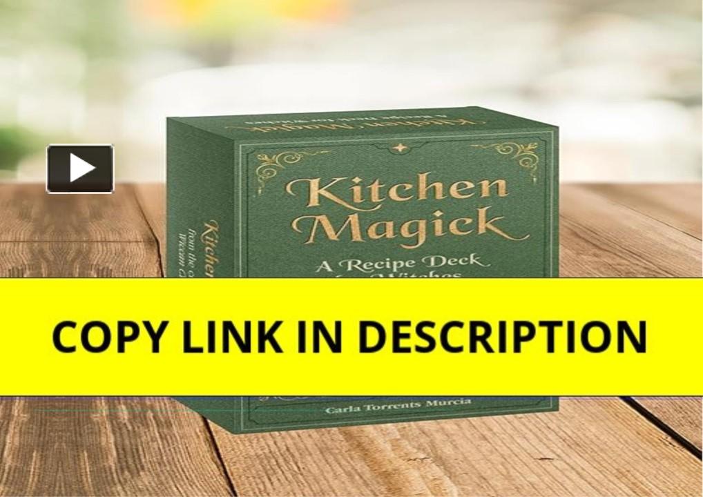 [DOWNLOAD]PDF Kitchen Magick: A recipe deck for Witches presentation ...
