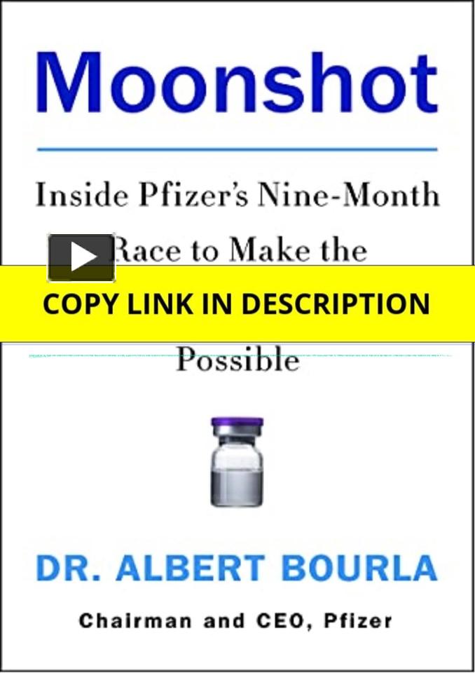 PPT – Download Moonshot: Inside Pfizer's Nine-Month Race to Make the ...