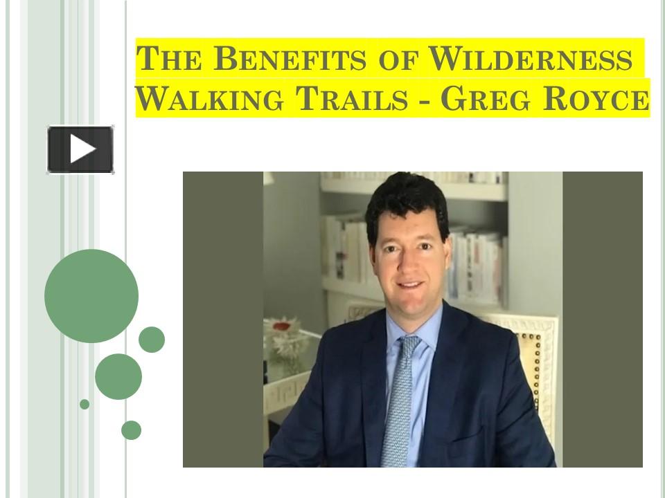 PPT – The Benefits of Wilderness Walking Trails - Greg Royce (1 ...