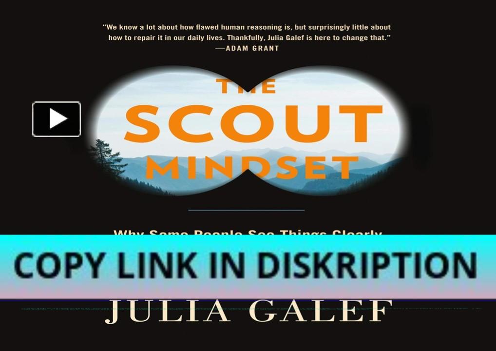PPT – PDF/READ/DOWNLOAD The Scout Mindset: Why Some People See Things ...