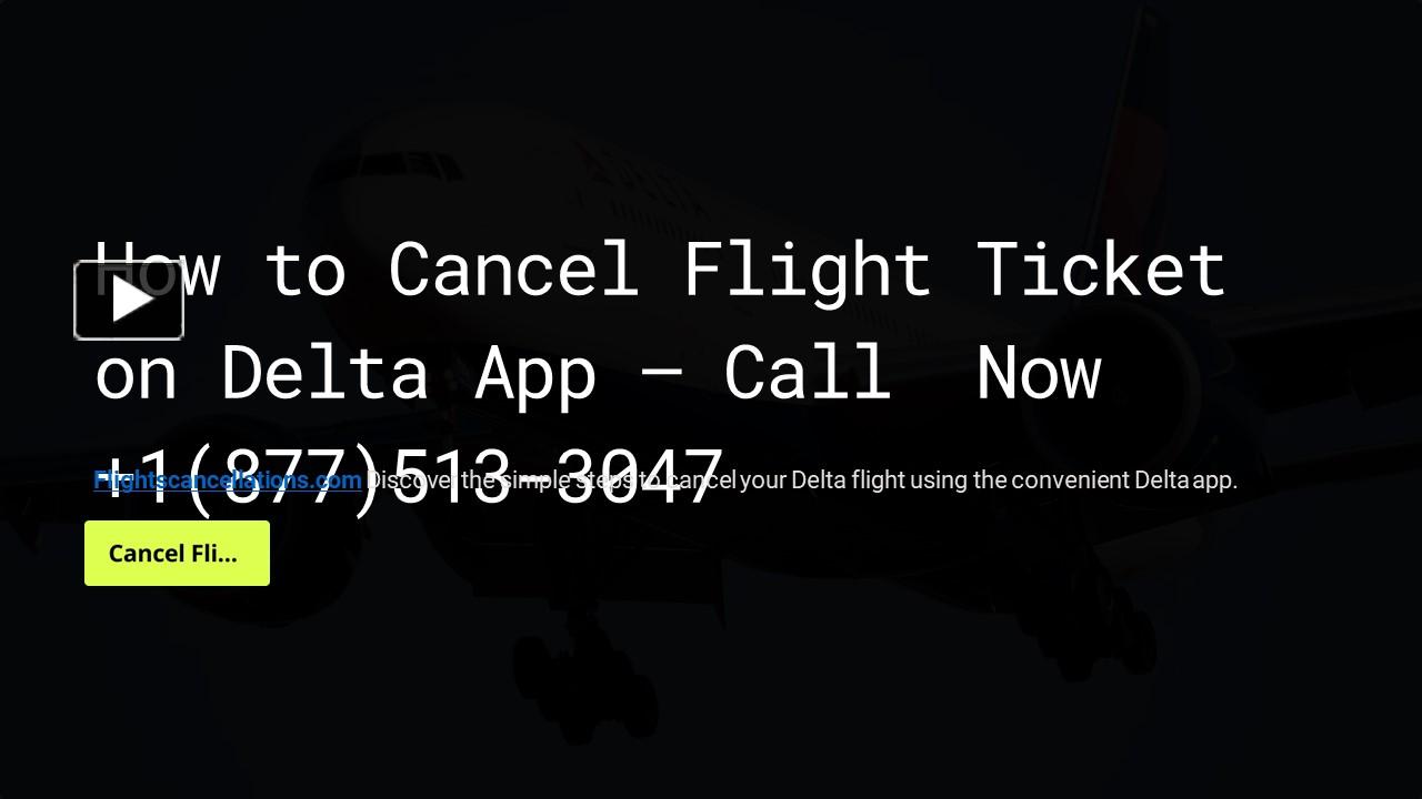 How to Cancel a Flight on the Delta App presentation | free to download