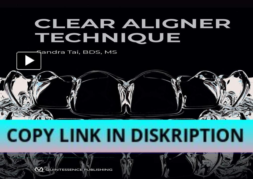 PPT – READ/DOWNLOAD Clear Aligner Technique PowerPoint presentation ...