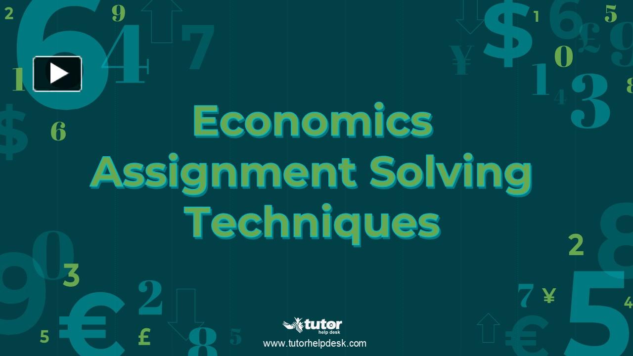 PPT – Economics Assignment Solving Techniques PowerPoint presentation ...
