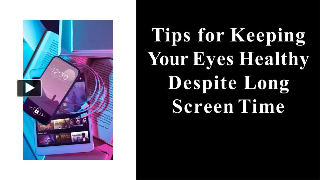 Tips for Keeping Your Eyes Healthy Despite Long Screen Time ...