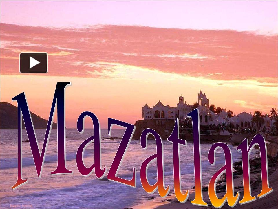 Mexico Mazatlan 1 presentation | free to view