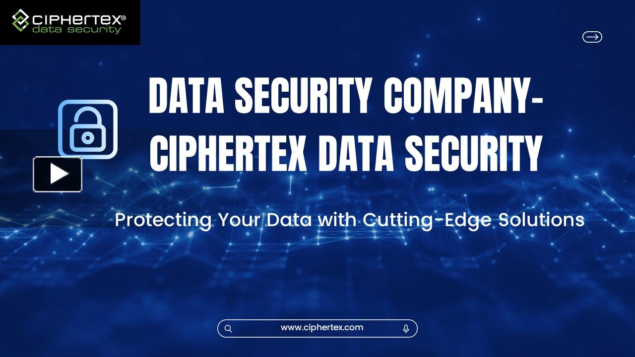 PPT – Data Security Company- Ciphertex Data Security PowerPoint ...
