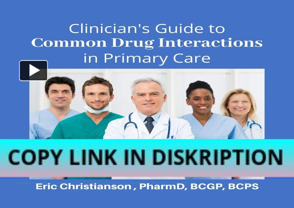 [PDF] DOWNLOAD Clinician's Guide to Common Drug Interactions ...