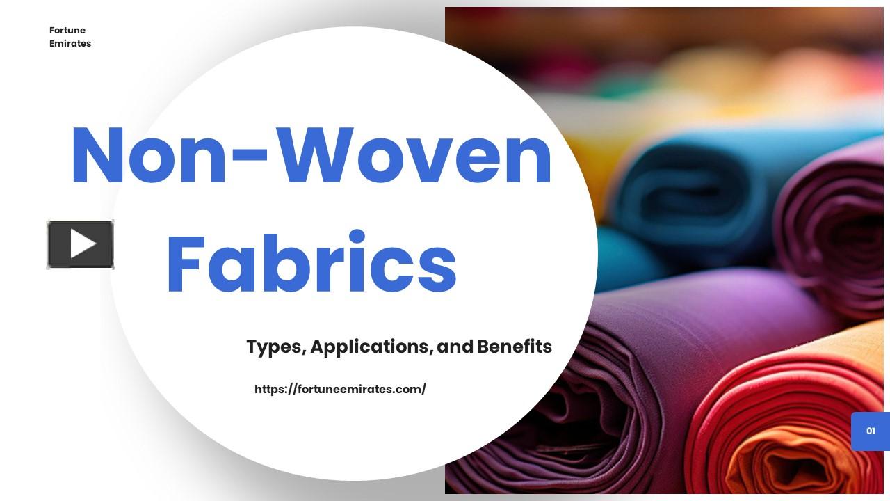 Guide to Different Types of Non-Woven Fabrics presentation | free to ...