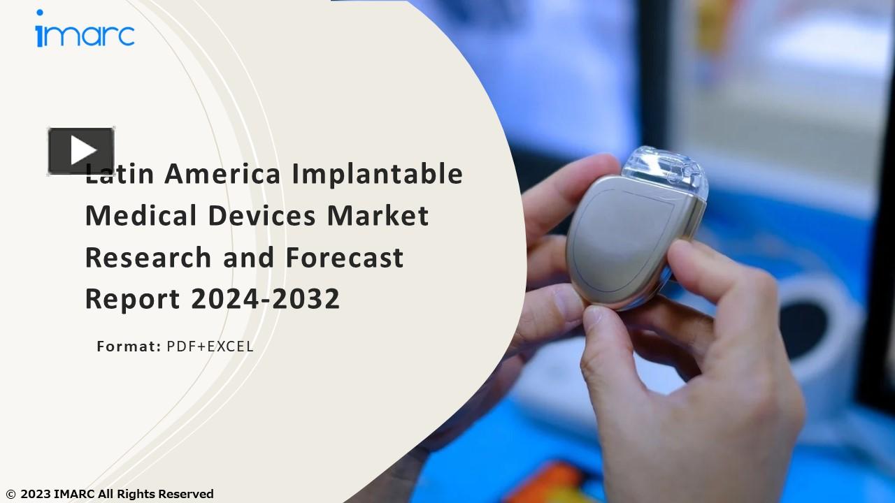 Latin America Implantable Medical Devices PPT: Growth, Outlook, Demand ...