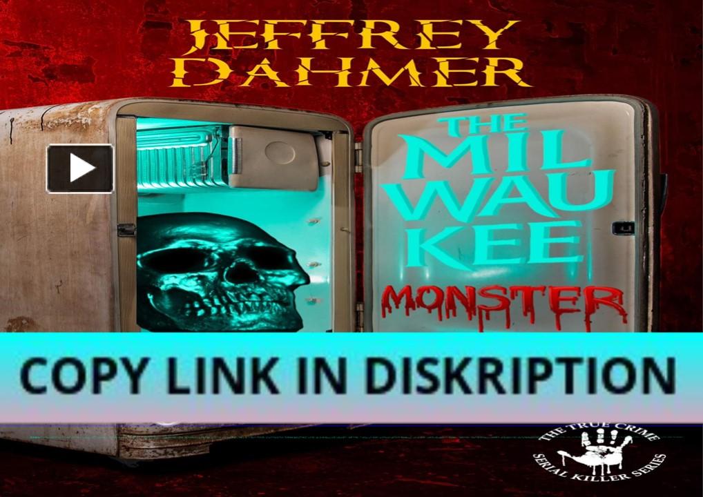 PPT – [PDF] READ Free Jeffrey Dahmer: The Milwaukee Monster (The S ...