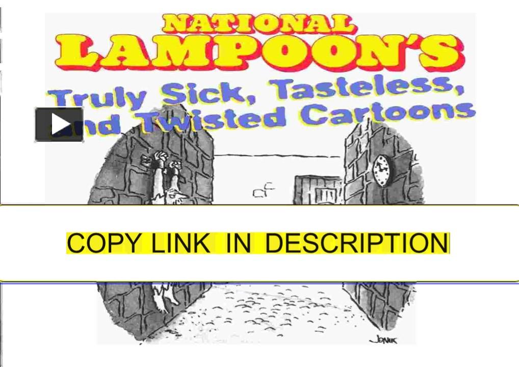 ⚡Read [PDF] National Lampoon's Truly Sick, Tasteless, and Twisted ...