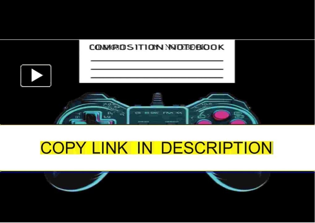 PPT – [READ] ️ Gamer: Composition Notebook For Video Game And Gaming ...