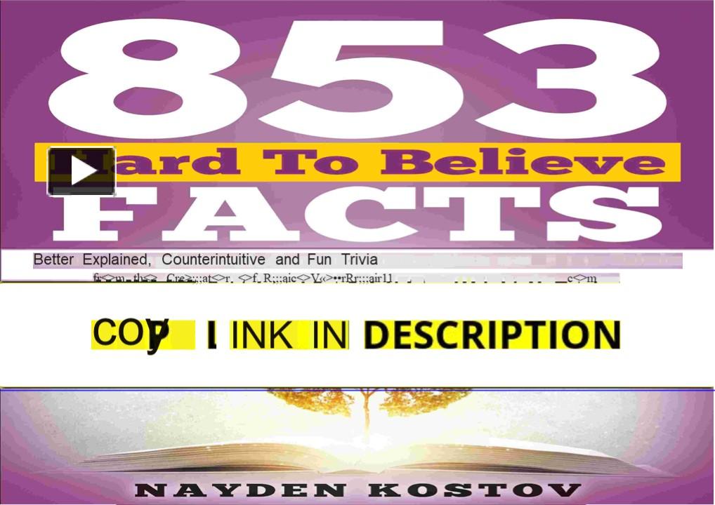 PPT – READ⚡[PDF] 853 Hard To Believe Facts: Better Explained ...