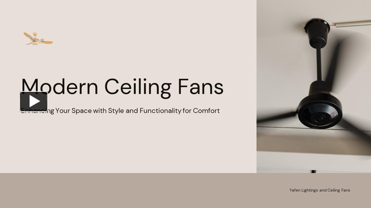 PPT – Illuminating Innovations: Modern Ceiling Fans PowerPoint ...