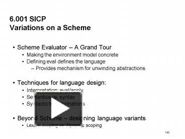 PPT – 6.001 SICP Variations on a Scheme PowerPoint presentation | free ...