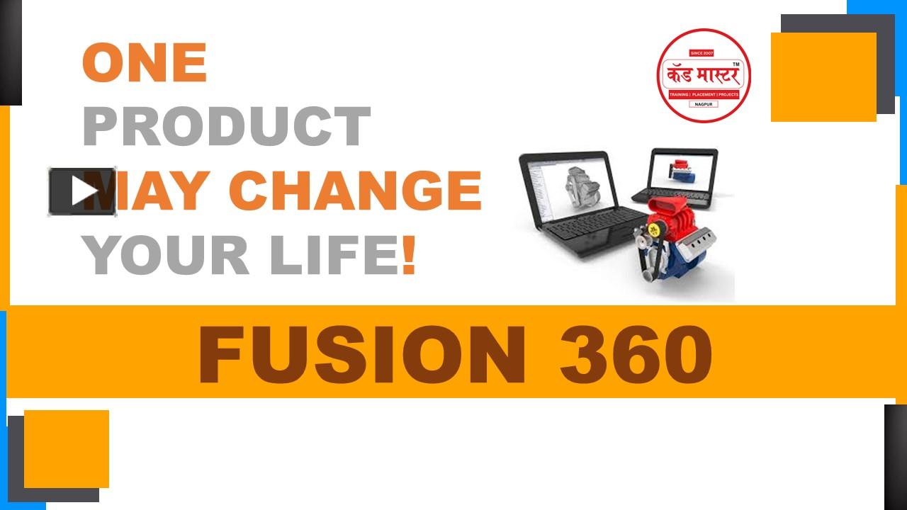 PPT – FUSION 360 Product Information by CADD Mastre Nagpur PowerPoint ...
